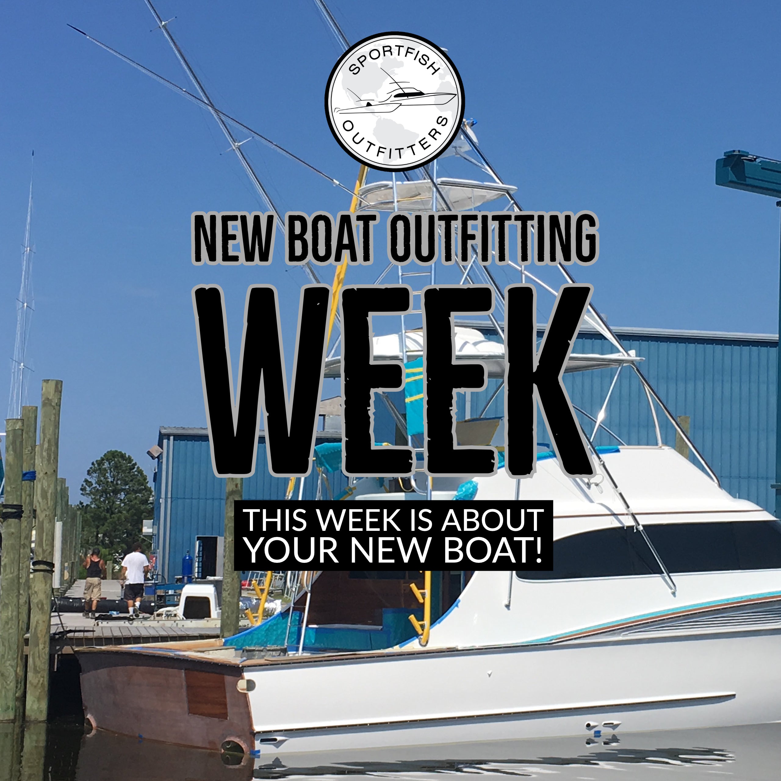 The New Boat Is Coming... Now What? – Sportfish Outfitters